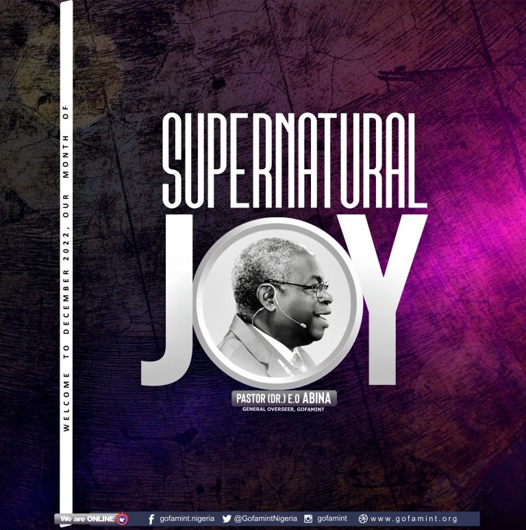 WELCOME TO DECEMBER 2022 – OUR MONTH OF SUPERNATURAL JOY - The Gospel Faith Mission International